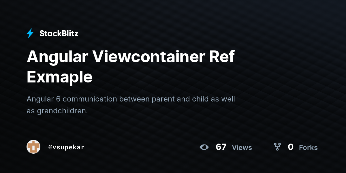 Angular Viewcontainer Ref Exmaple - StackBlitz Angular Viewcontainer Ref Exmaple - StackBlitz
