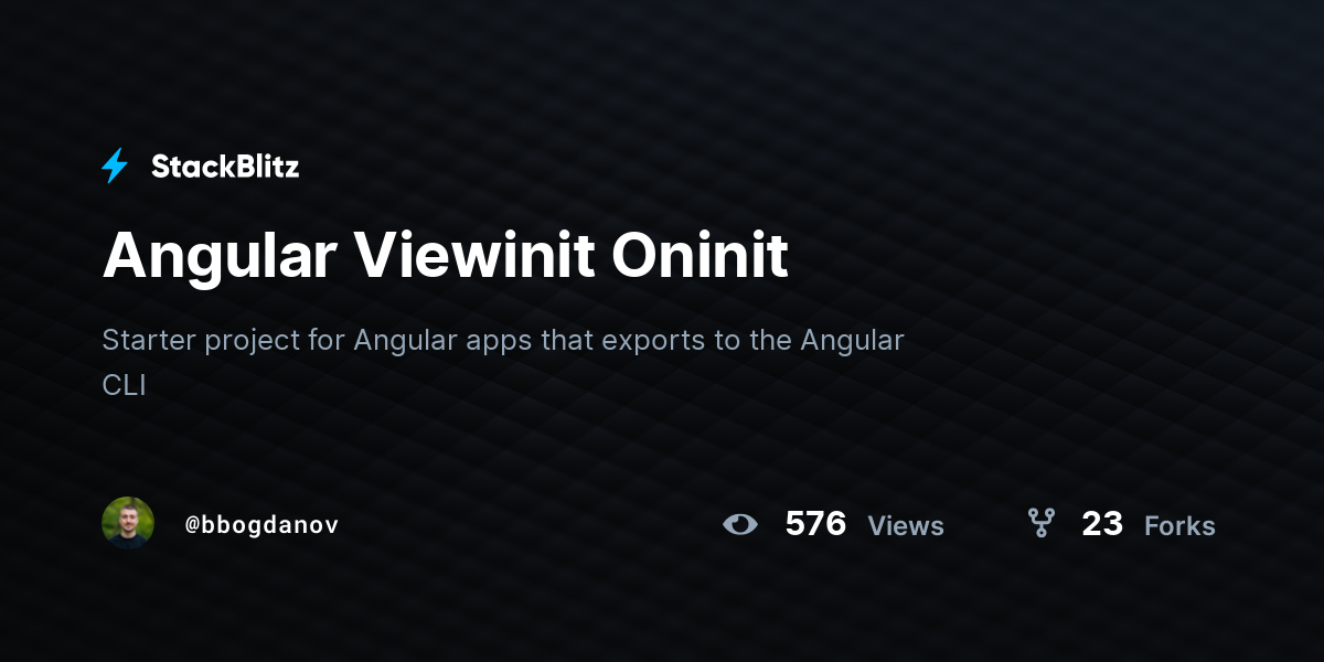 Angular Viewinit Oninit - StackBlitz Angular Viewinit Oninit - StackBlitz