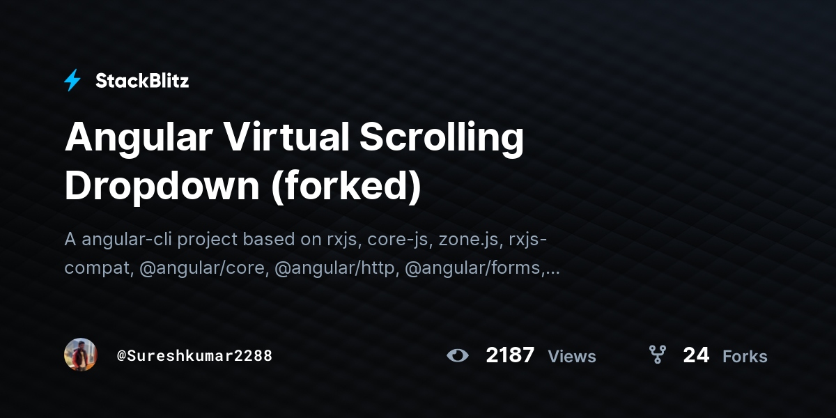 Angular Virtual Scrolling Dropdown (forked) - StackBlitz