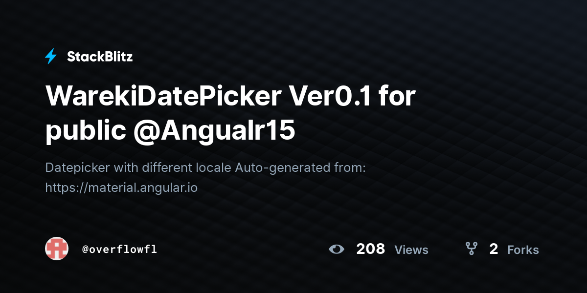 WarekiDatePicker Ver0.1 for public @Angualr15 - StackBlitz