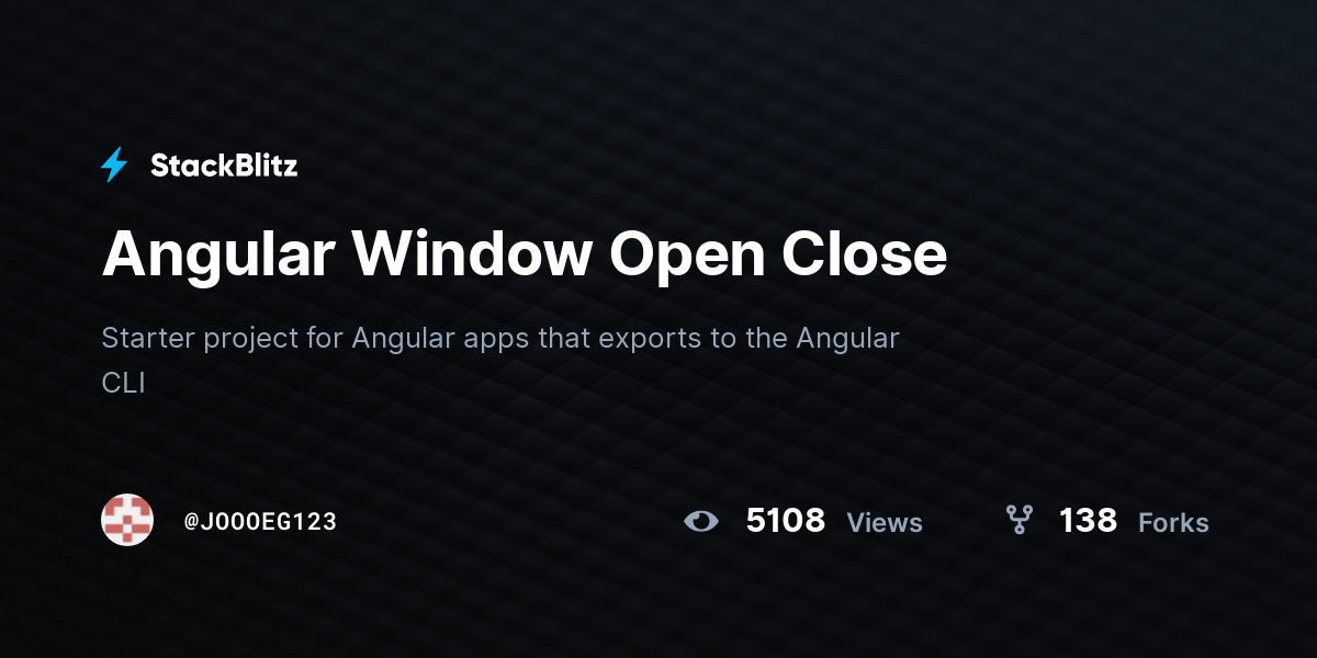 Angular Window Open Close - StackBlitz