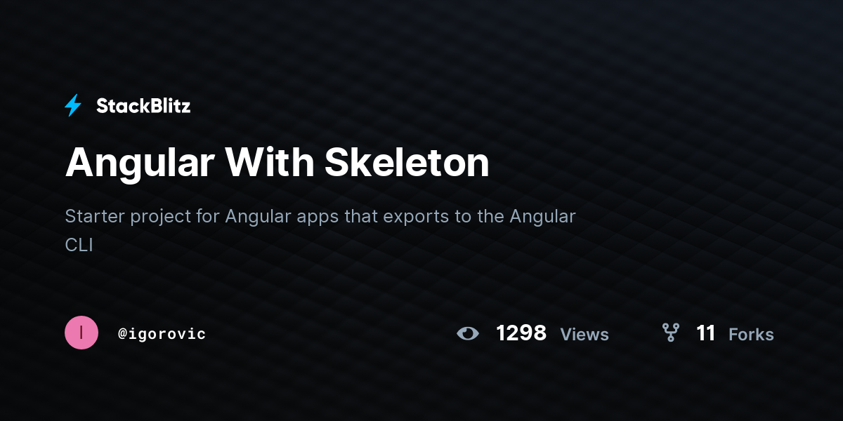 Angular With Skeleton - StackBlitz