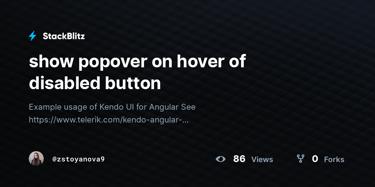 show popover on hover of disabled button - StackBlitz