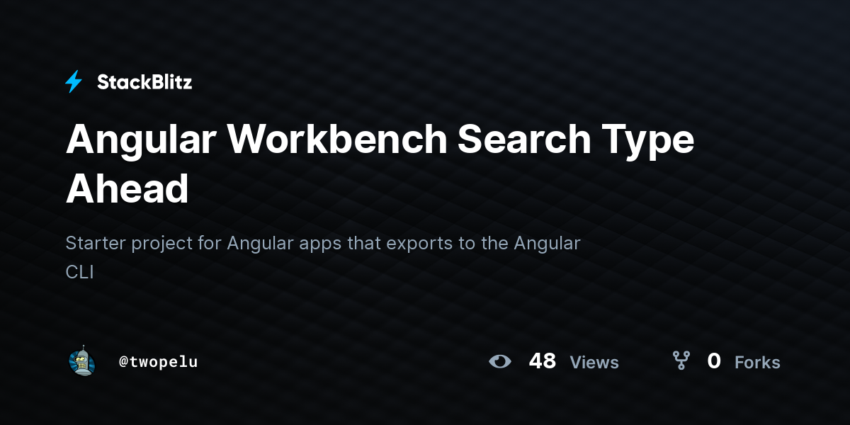 Angular Workbench Search Type Ahead - StackBlitz