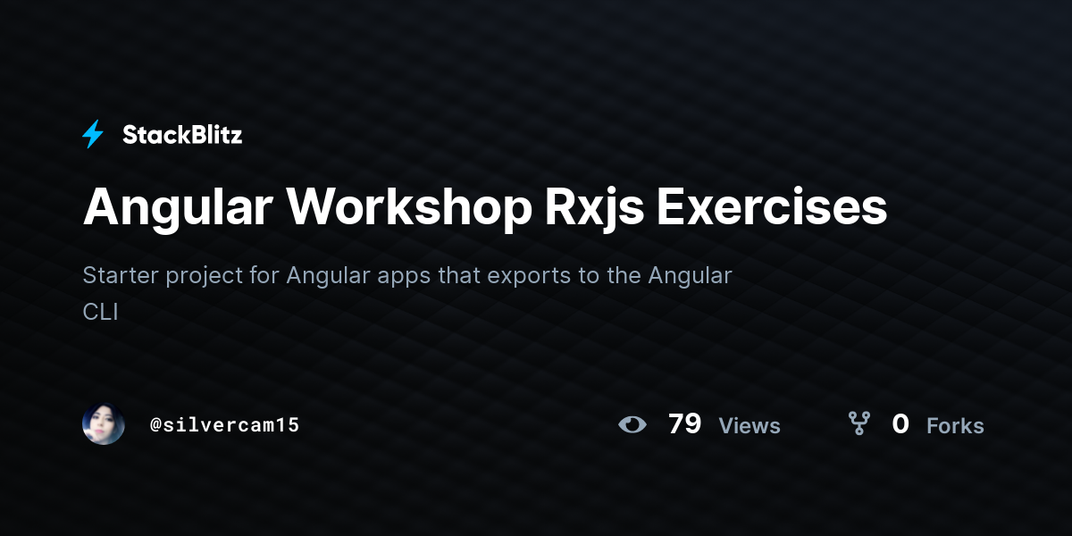 Angular Workshop Rxjs Exercises - StackBlitz