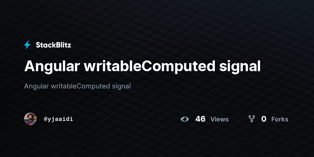 Angular Writablecomputed Signal Stackblitz