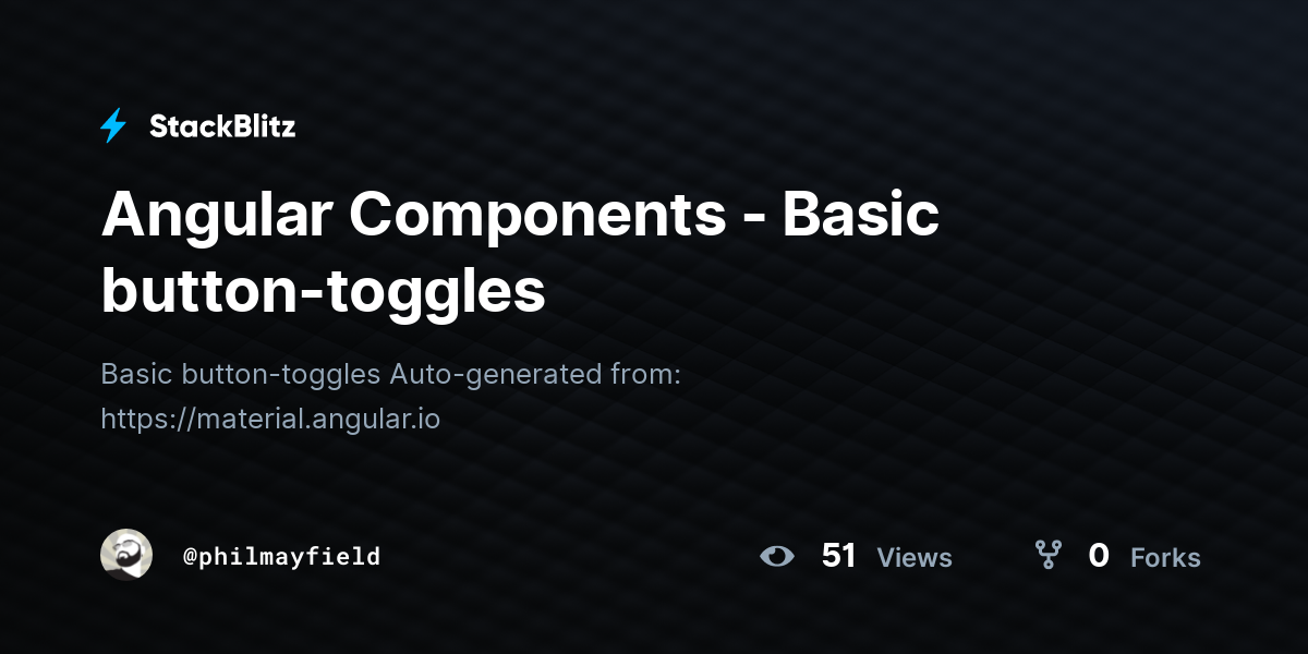 Angular Components Basic Button Toggles Stackblitz