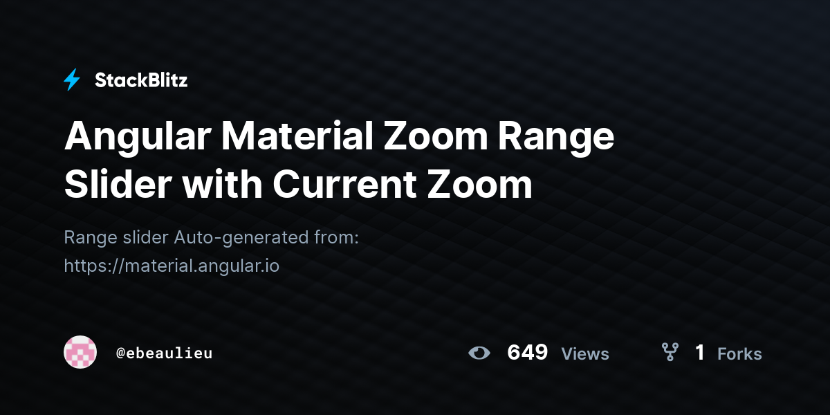 Angular Material Zoom Range Slider with Current Zoom - StackBlitz
