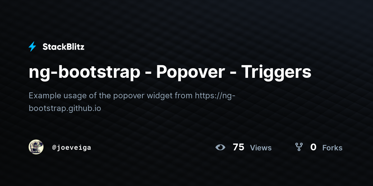 ng-bootstrap - Popover - Triggers - StackBlitz