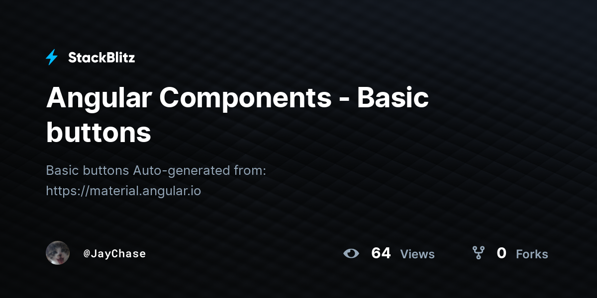 Angular Components - Basic buttons - StackBlitz Angular Components - Basic buttons - StackBlitz