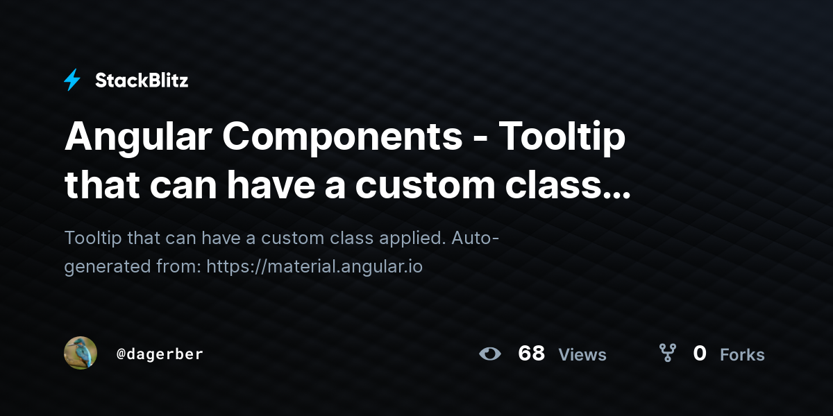 Angular Components - Tooltip that can have a custom class applied. - StackBlitz