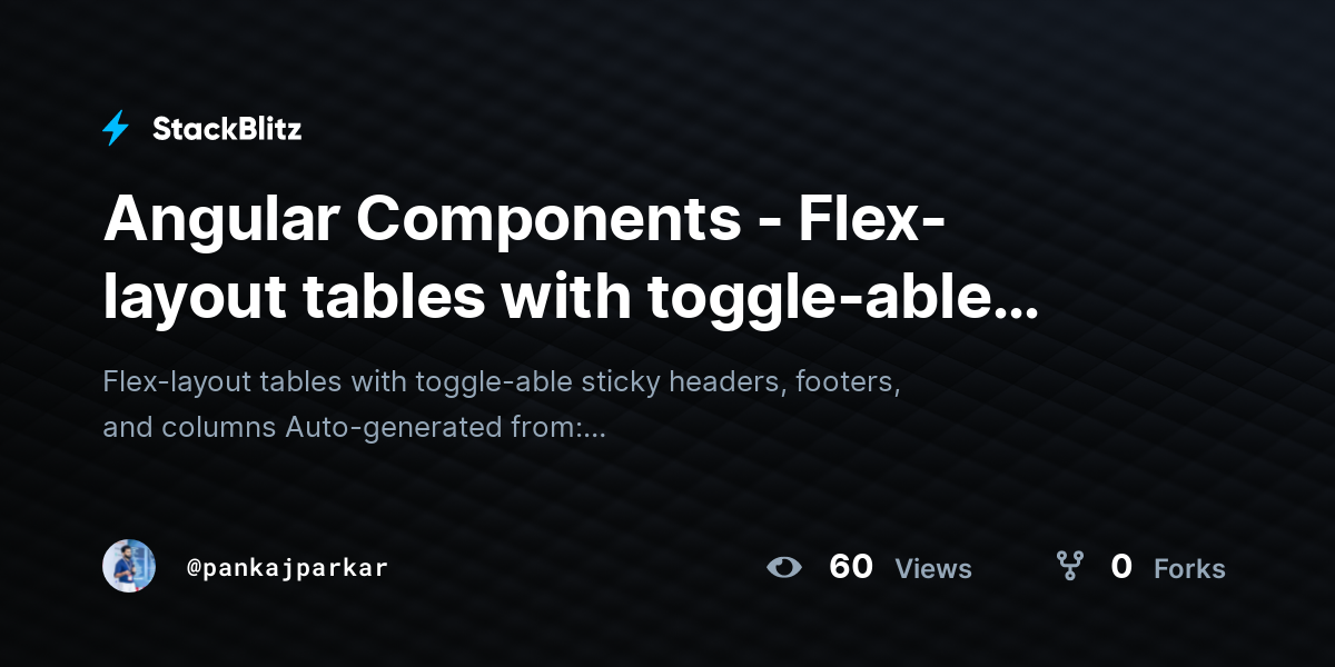 Angular Components - Flex-layout tables with toggle-able sticky headers ... Angular Components - Flex-layout tables with toggle-able sticky headers ...