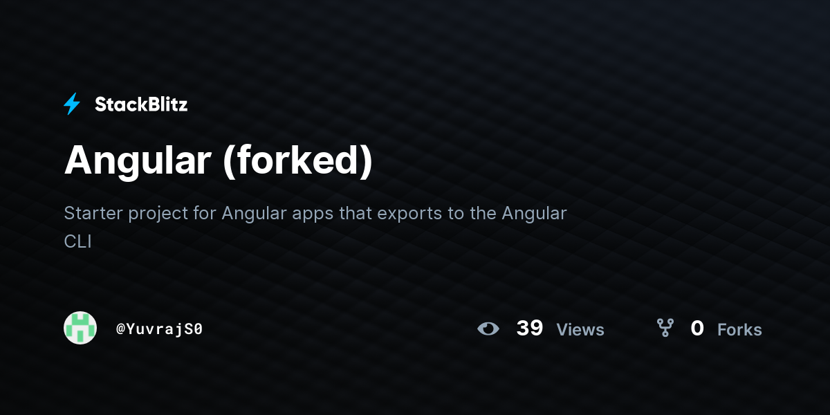 Angular (forked) - StackBlitz Angular (forked) - StackBlitz