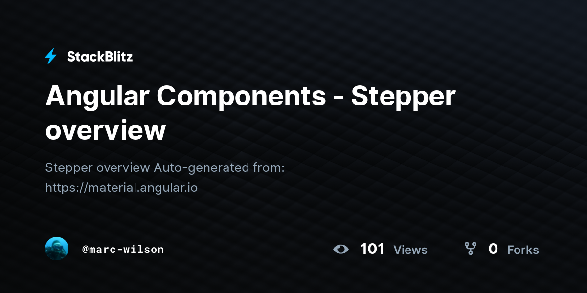Angular Components - Stepper overview - StackBlitz Angular Components - Stepper overview - StackBlitz