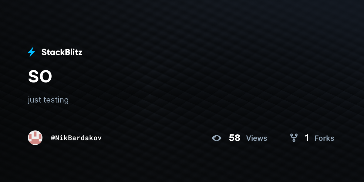 SO - StackBlitz