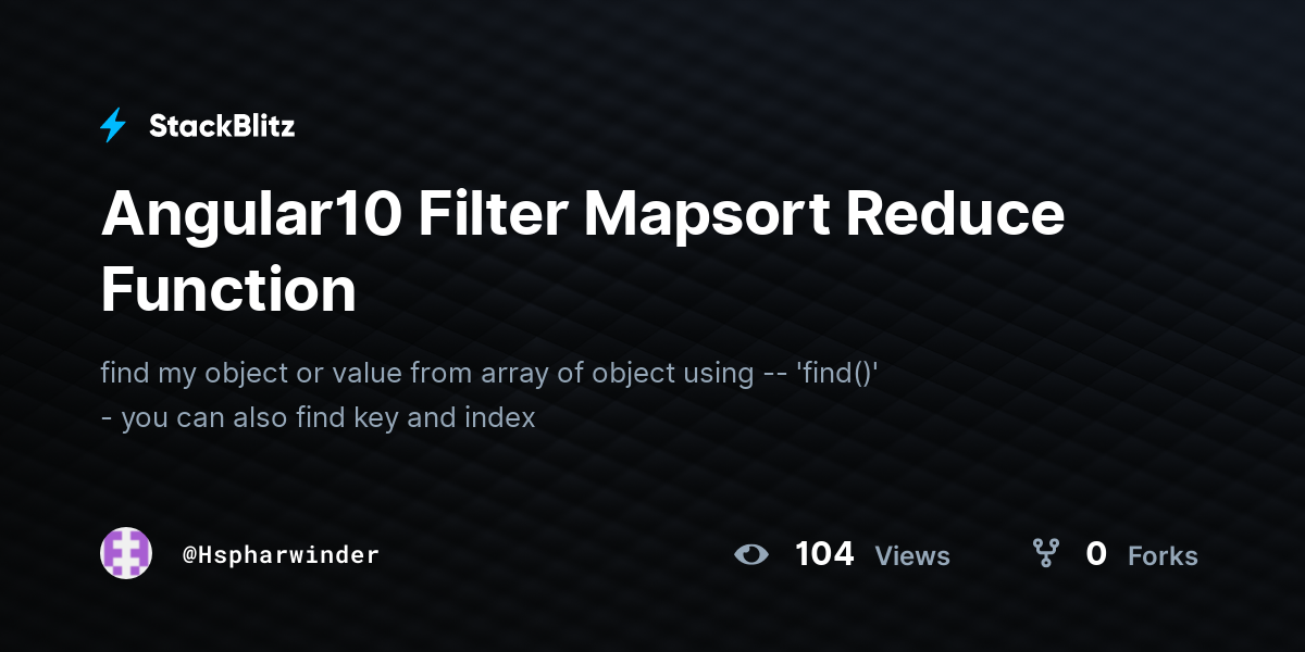 Angular10 Filter Mapsort Reduce Function - StackBlitz Angular10 Filter Mapsort Reduce Function - StackBlitz