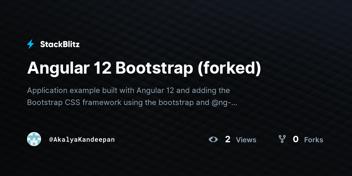 Angular 12 Bootstrap (forked) - StackBlitz