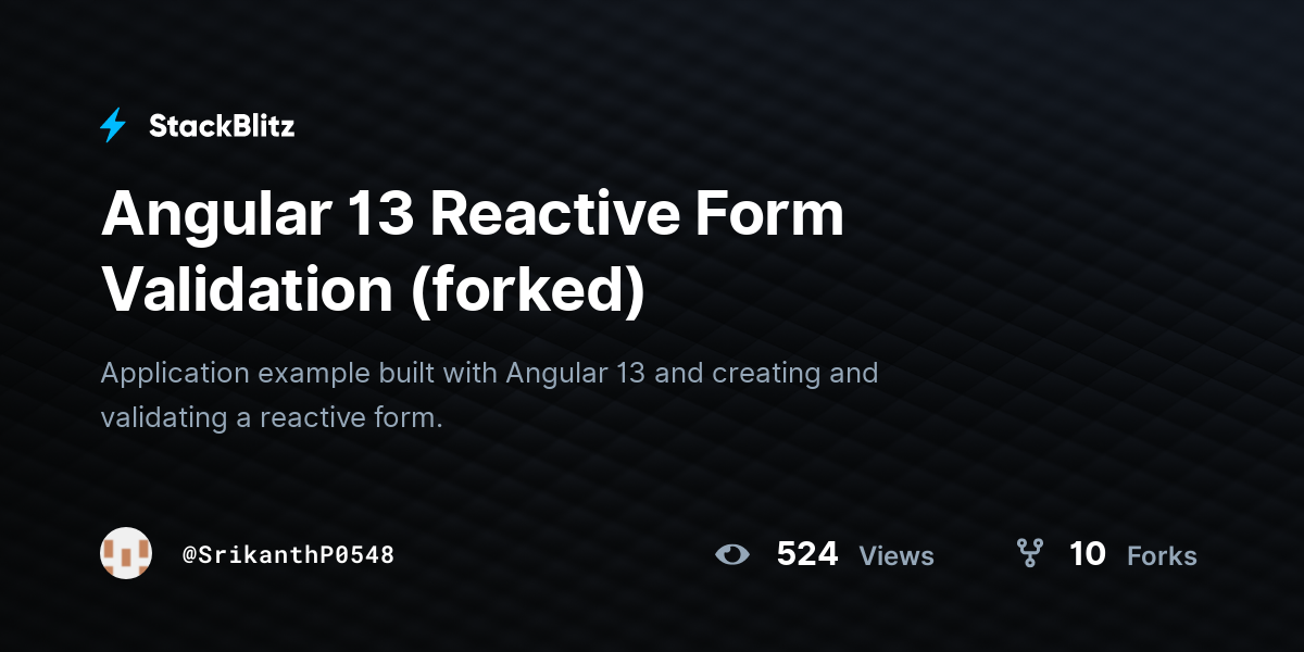 Angular 13 Reactive Form Validation (forked) - StackBlitz