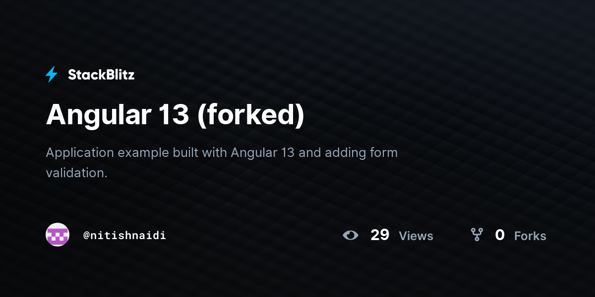 Angular 13 (forked) - StackBlitz Angular 13 (forked) - StackBlitz