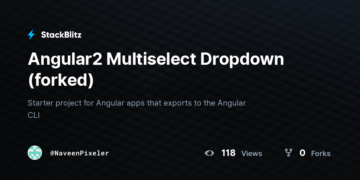 Angular2 Multiselect Dropdown (forked) - StackBlitz Angular2 Multiselect Dropdown (forked) - StackBlitz