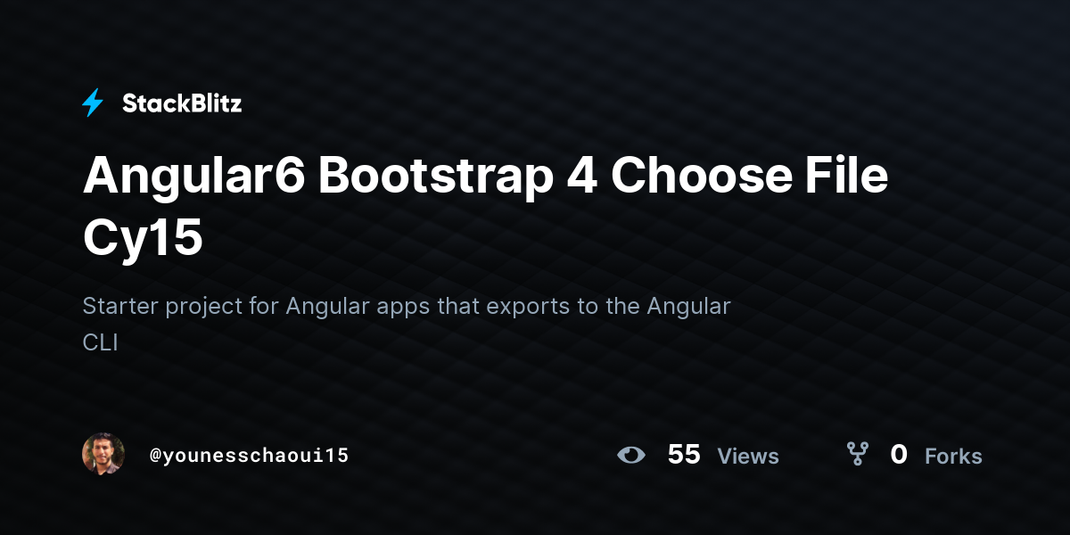 Angular6 Bootstrap 4 Choose File Cy15 Stackblitz 