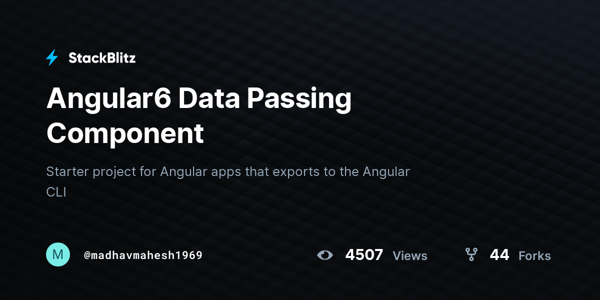 Angular6 Data Passing Component - StackBlitz Angular6 Data Passing Component - StackBlitz