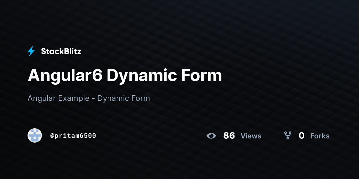 Angular6 Dynamic Form Stackblitz 7029