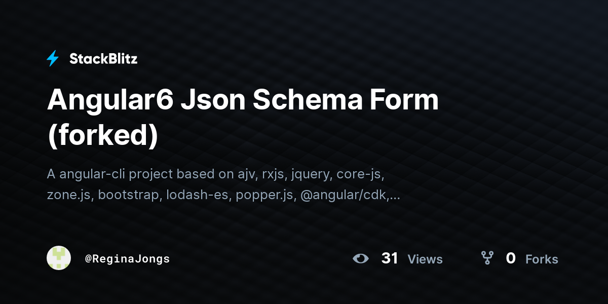 Angular6 Json Schema Form (forked) - StackBlitz Angular6 Json Schema Form (forked) - StackBlitz