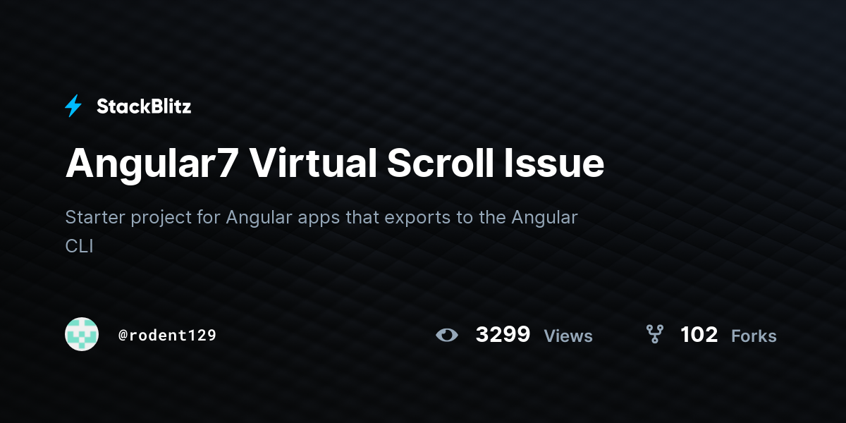 Angular7 Virtual Scroll Issue - StackBlitz