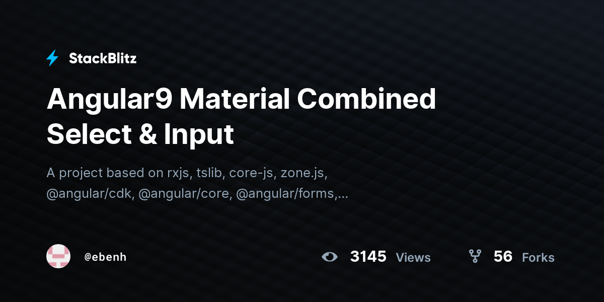 Angular9 Material Combined Select & Input - StackBlitz