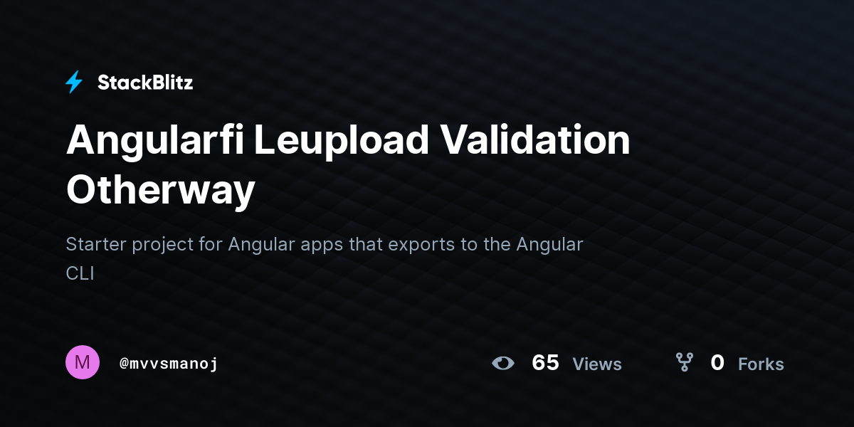 Angularfi Leupload Validation Otherway - StackBlitz