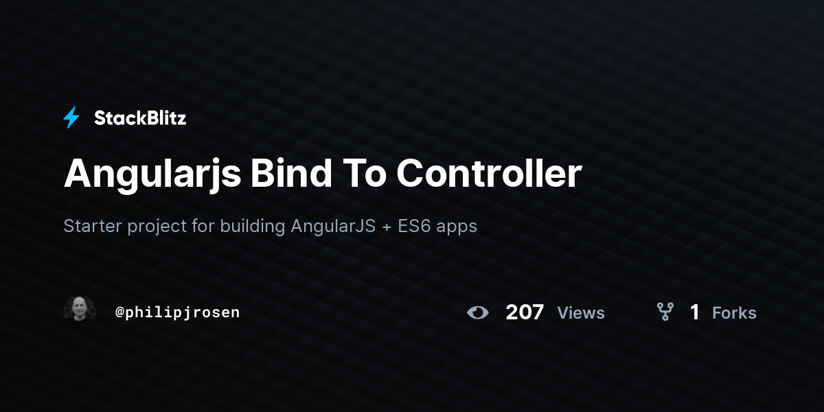 Angularjs Bind To Controller - StackBlitz Angularjs Bind To Controller - StackBlitz