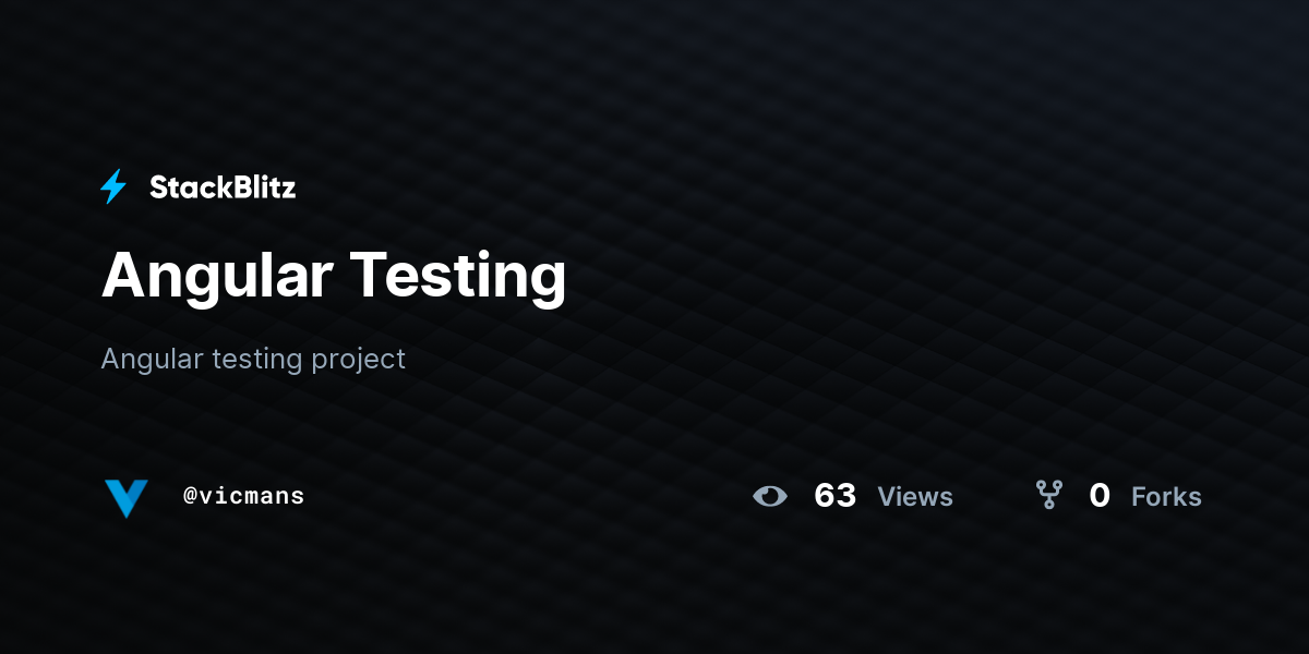Angular Testing - StackBlitz Angular Testing - StackBlitz