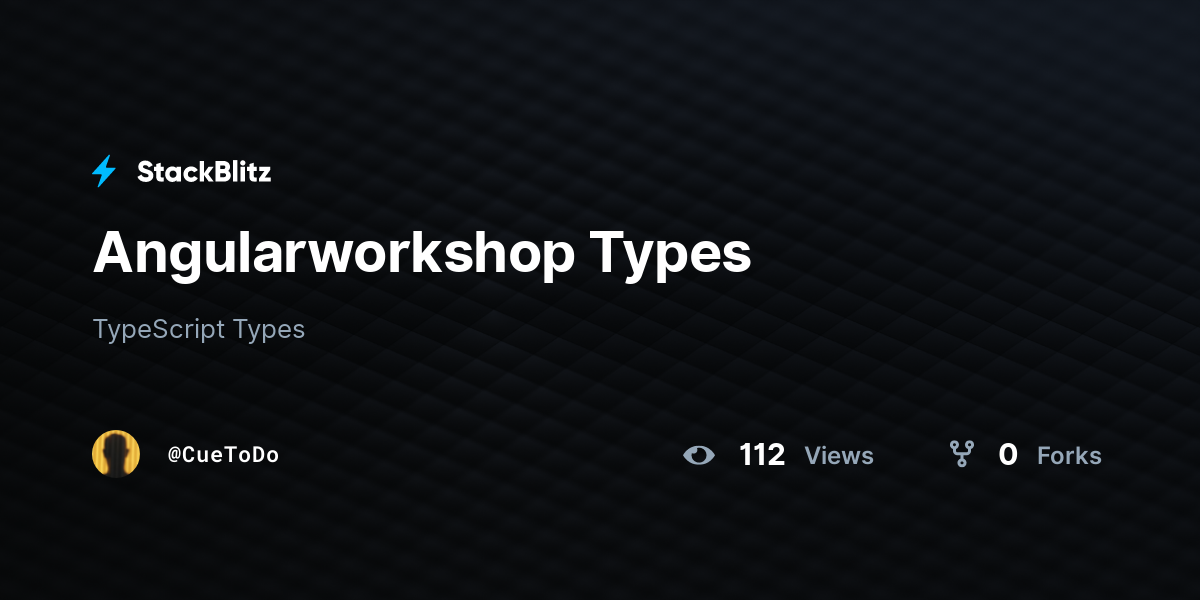 Angularworkshop Types - StackBlitz