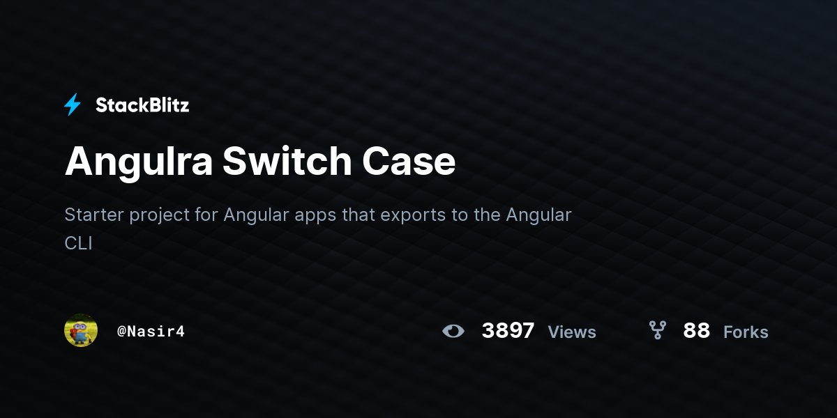 Angulra Switch Case - StackBlitz