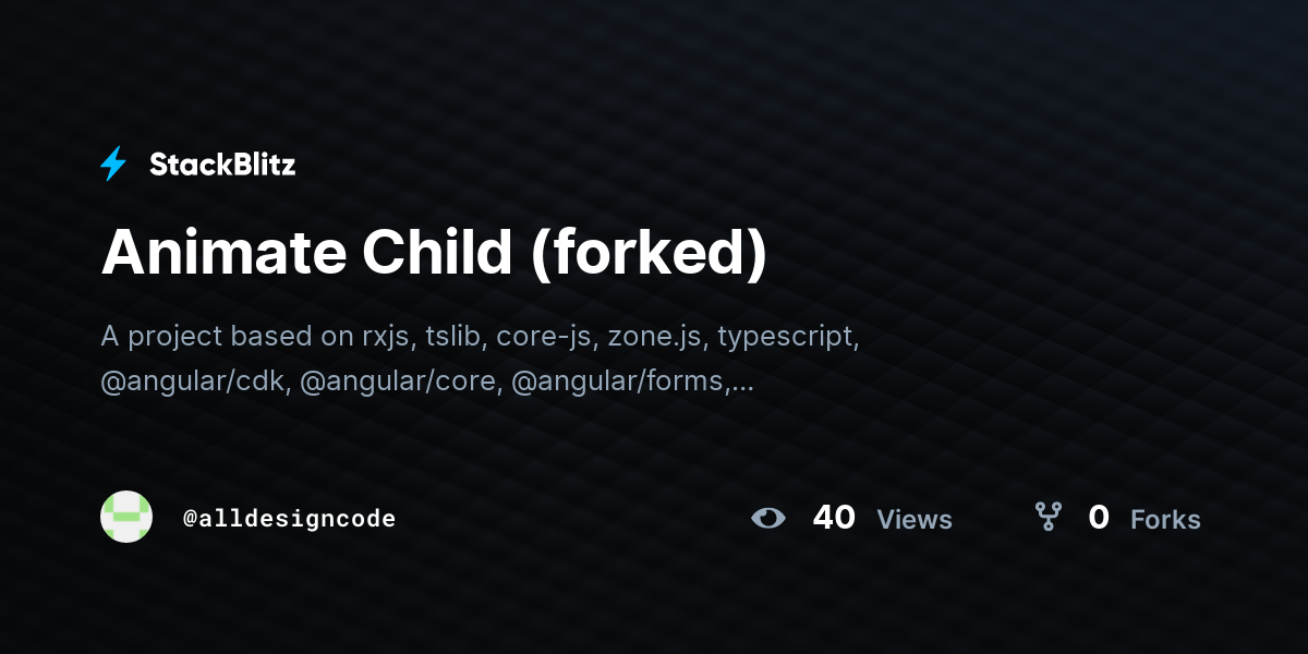 Animate Child (forked) - StackBlitz Animate Child (forked) - StackBlitz