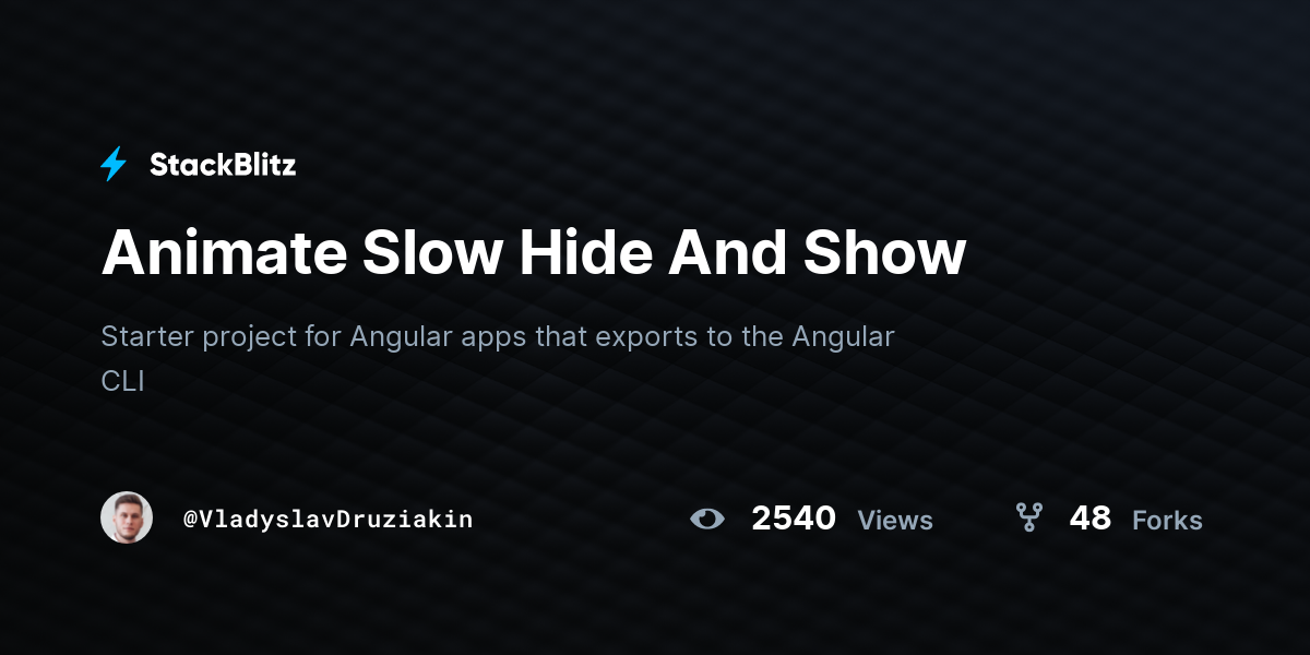 Animate Slow Hide And Show - StackBlitz