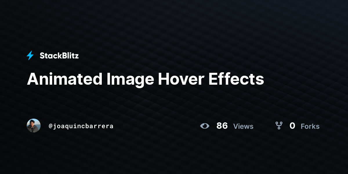 Animated Image Hover Effects - StackBlitz