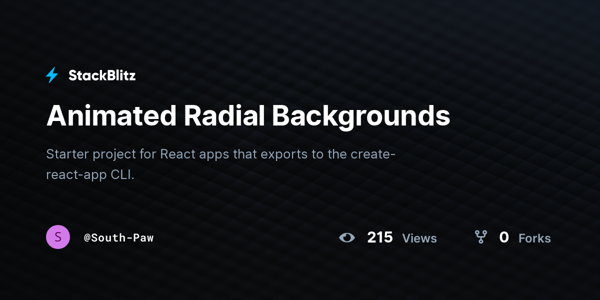Animated Radial Backgrounds - StackBlitz