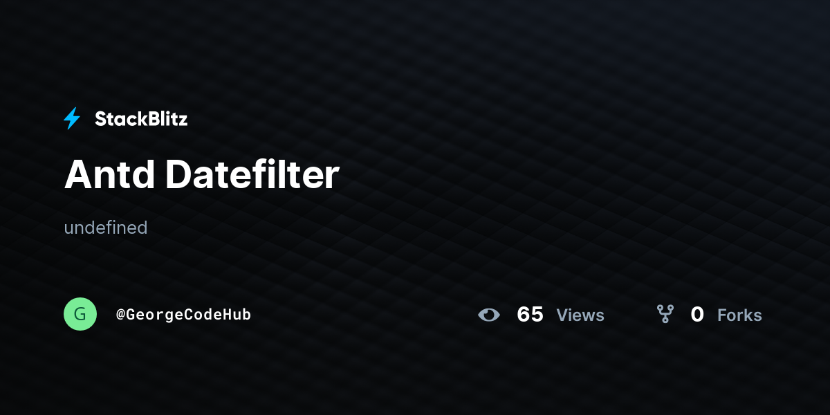 Antd Datefilter - StackBlitz