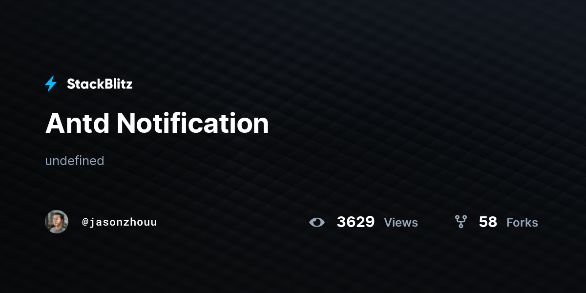 Antd Notification - StackBlitz
