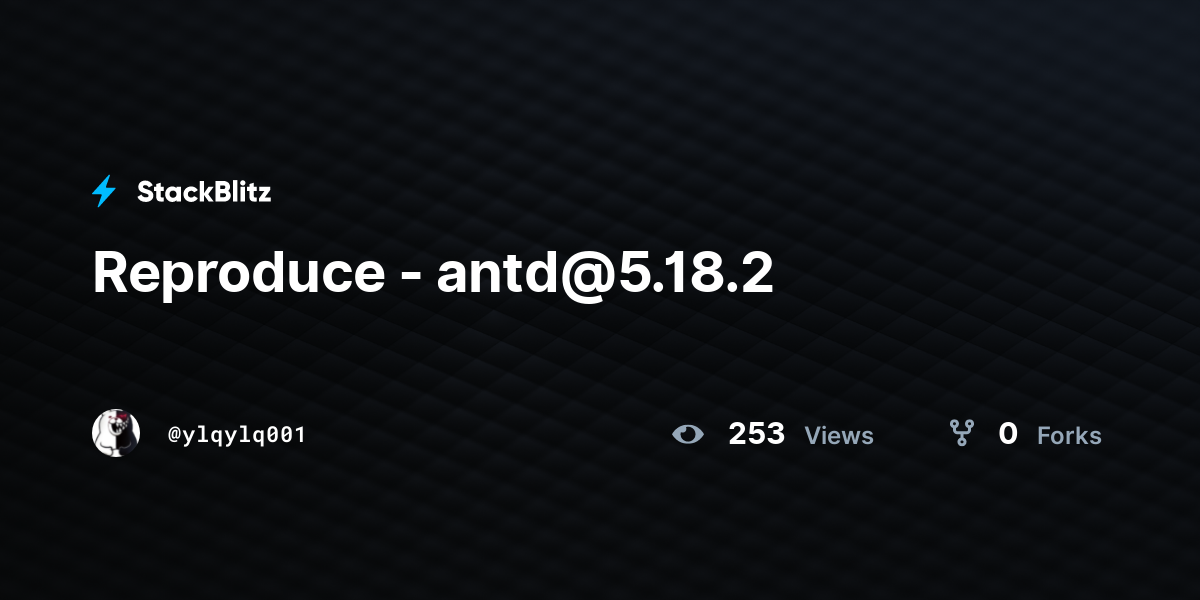 Reproduce - antd@5.18.2 - StackBlitz