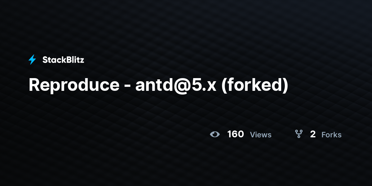 Reproduce - antd@5.x (forked) - StackBlitz