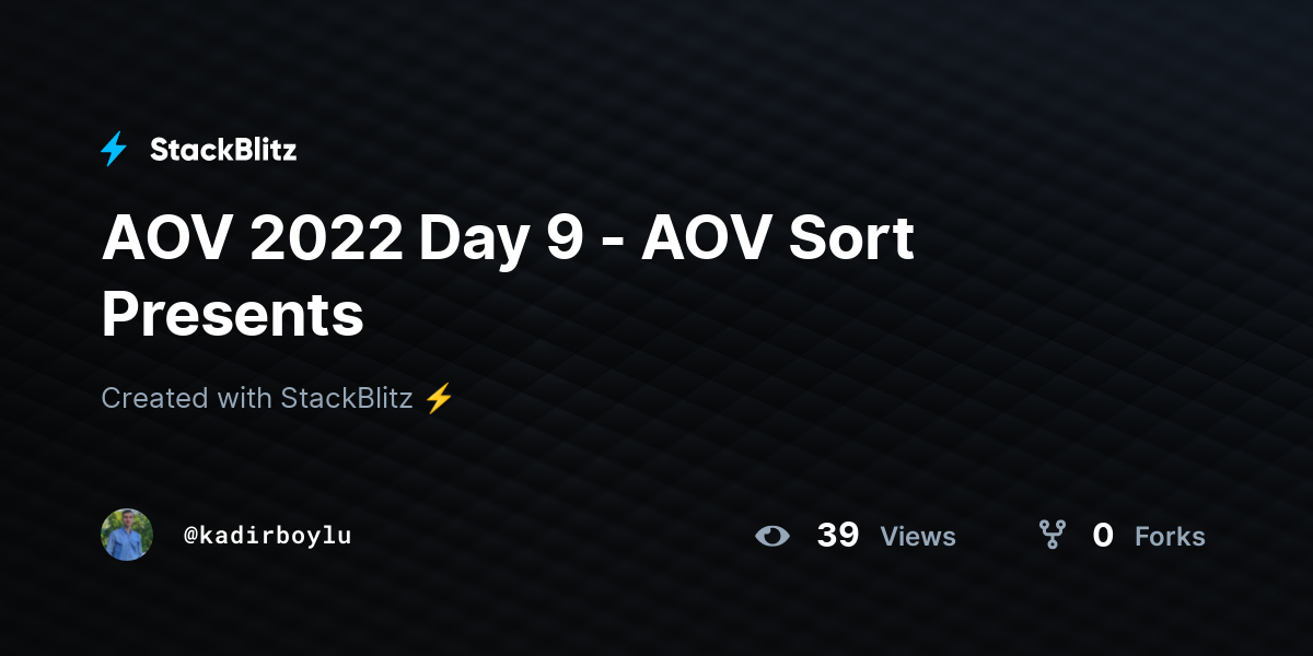 AOV 2022 Day 9 - AOV Sort Presents - StackBlitz