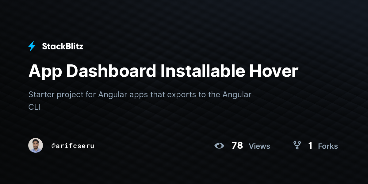 App Dashboard Installable Hover - StackBlitz