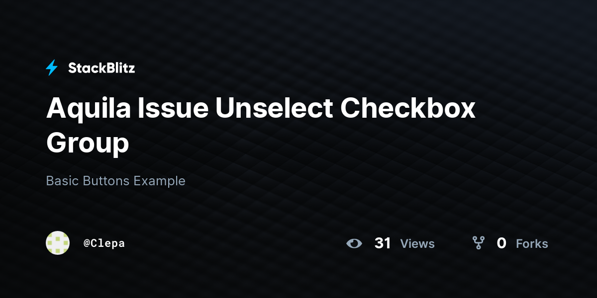 Aquila Issue Unselect Checkbox Group Stackblitz 
