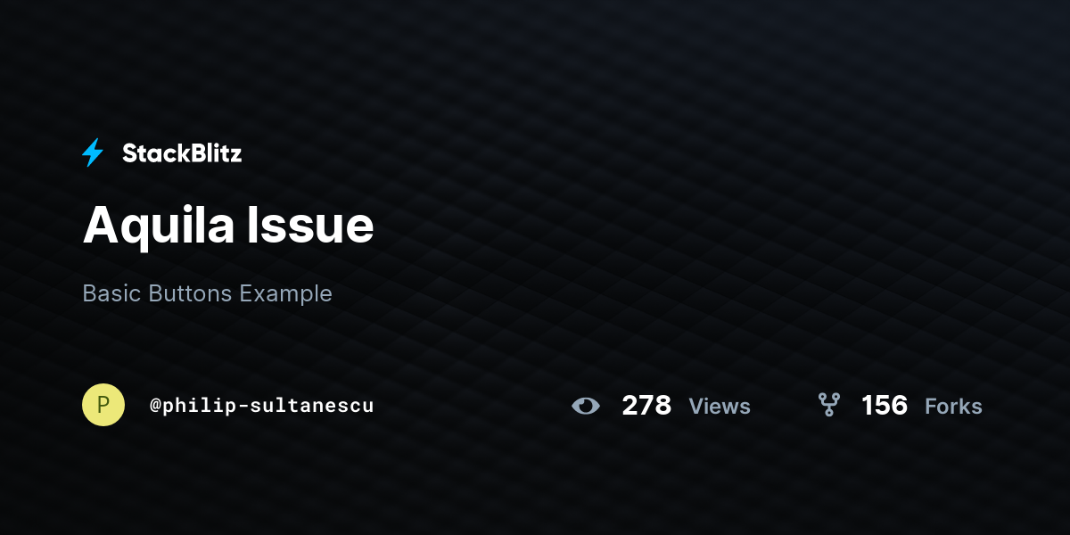 Aquila Issue - StackBlitz