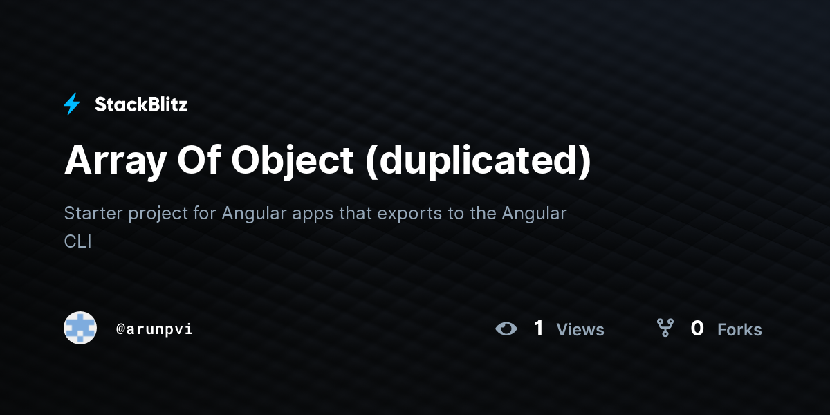 Array Of Object (duplicated) - StackBlitz