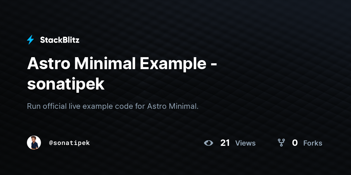 Astro Minimal Example - sonatipek - StackBlitz