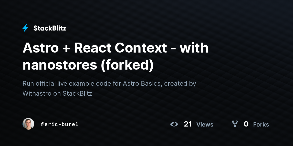 Astro + React Context - with nanostores (forked) - StackBlitz